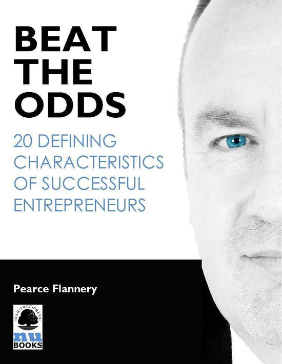 Beat the Odds: 20 Defining Characteristics of Successful Entrepreneurs ...