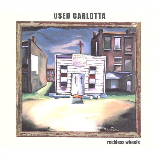 Reckless Wheels, Used Carlotta | CD (album) | Muziek | bol.com