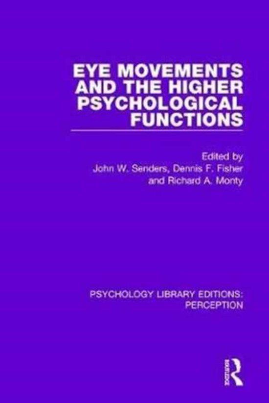 Psychology Library Editions: Perception- Eye Movements And The Higher 