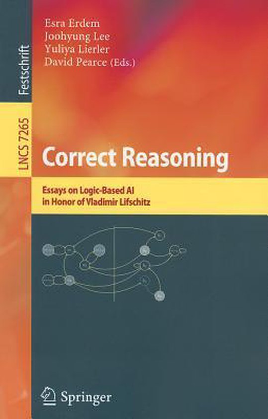 Correct Reasoning | 9783642307423 | Erdem Eds | Boeken | bol.com