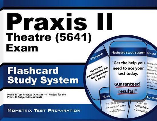 Praxis II Theatre (5641) Exam Flashcard Study System, Praxis Ii Exam ... Praxis II Theatre (5641) Exam Flashcard Study System, Praxis Ii Exam ...