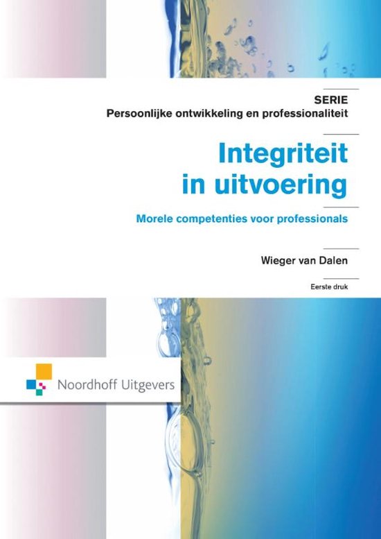 Persoonlijke ontwikkeling en professionaliteit - Integriteit in ...