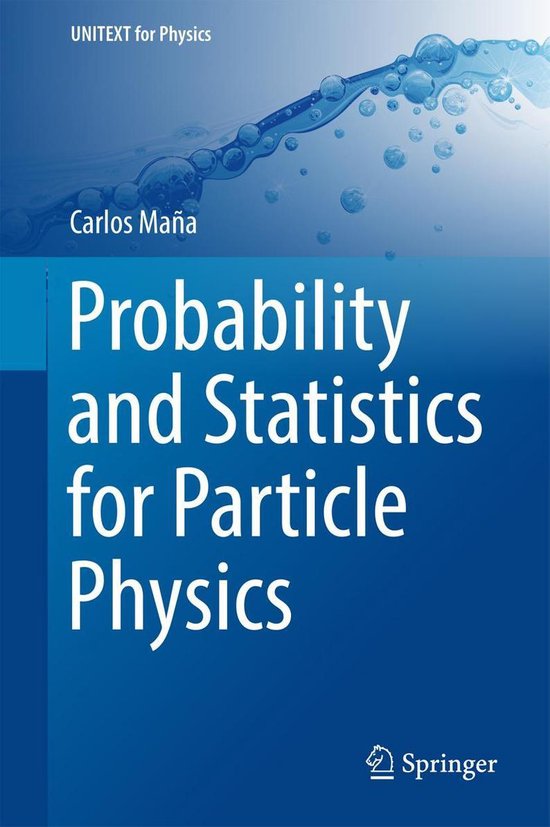 UNITEXT for Physics - Probability and Statistics for Particle Physics ...