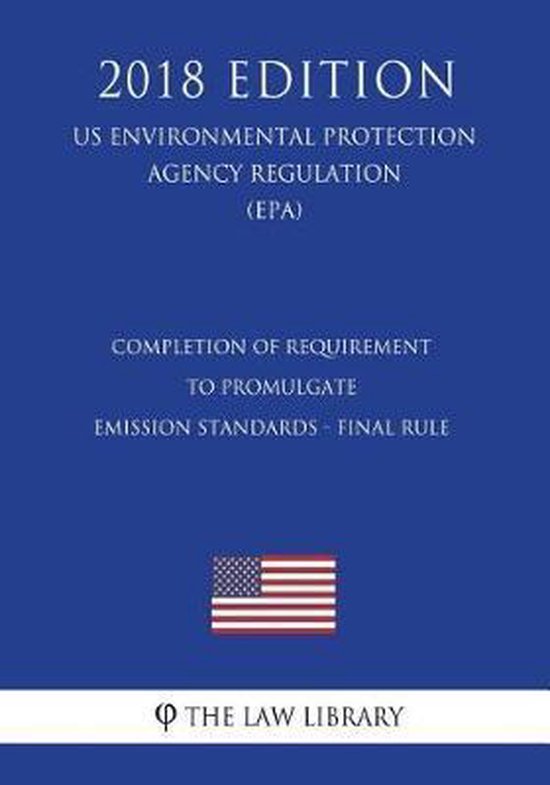 Completion of Requirement to Promulgate Emission Standards - Final Rule ...