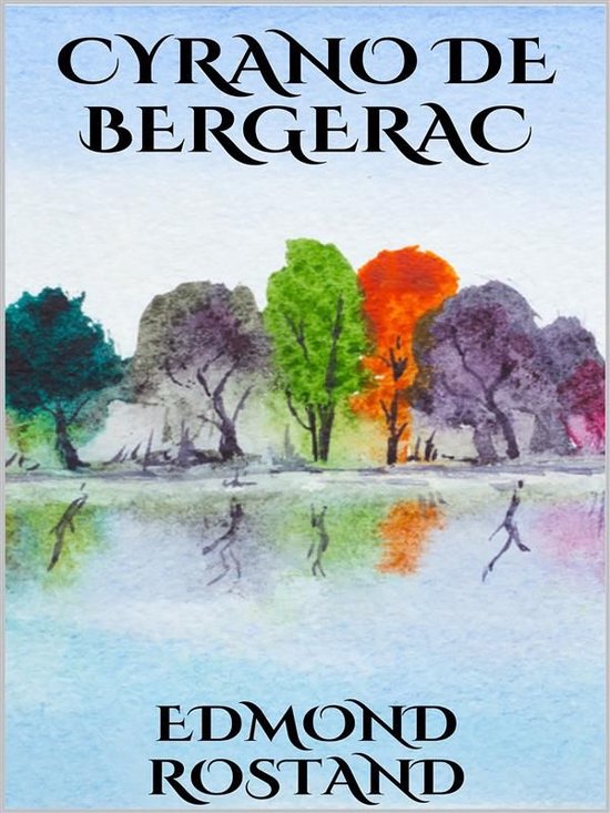 Cyrano de Bergerac (ebook), Edmond Rostand | 9788827821800 | Boeken | bol.com