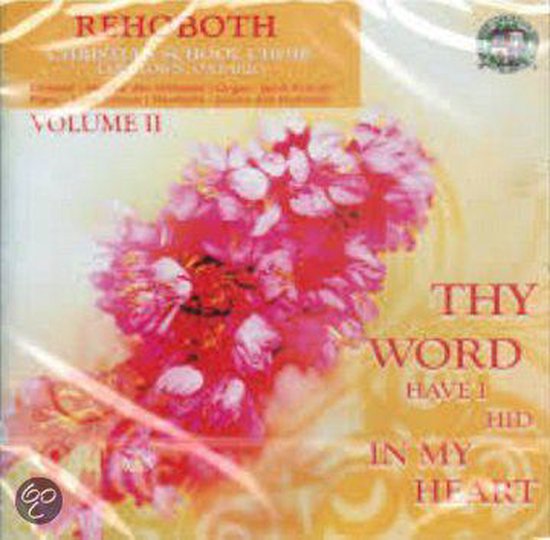Thy word have I hid in my heart, Rehoboth Christian School Choir | CD ...
