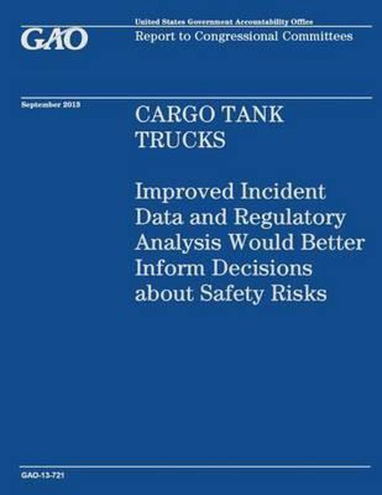 Cargo Tank Trucks | 9781503228450 | Government Accountability Office ...