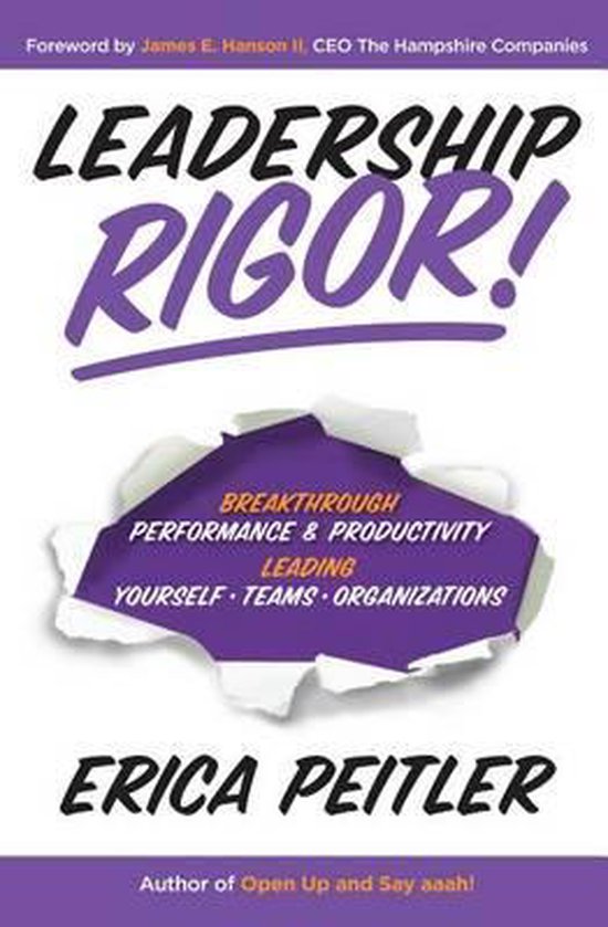 Leadership Rigor! | 9780981512426 | Erica Peitler | Boeken | bol