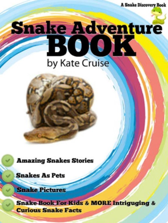 Snake Adventure Book: Discover Amazing Snakes, Snake Pictures, Snakes ...