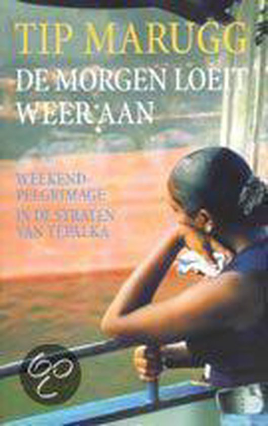 Morgen Loeit/Weekendpelgr/Straten Tepalk, Tip Marugg | 9789023470489 ...