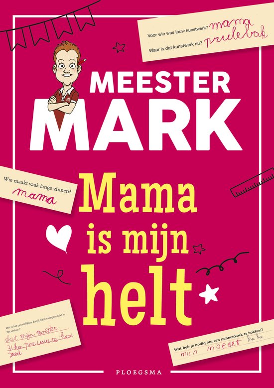 Meester Mark - Mama is mijn helt, Mark van der Werf | 9789021684963 | Boeken | bol