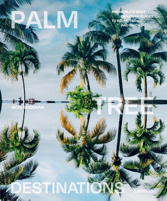 Palm Tree Destinations, Skye Sherman | 9789401495097 | Boeken | bol