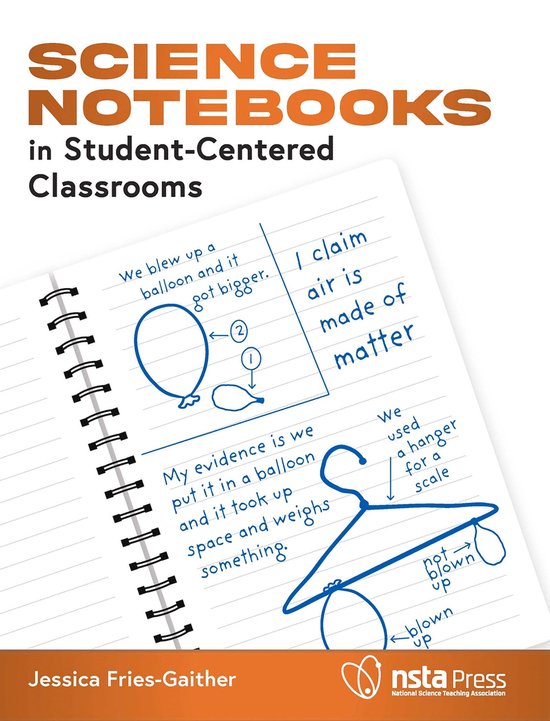 Science Notebooks in Student-Centered Classrooms (ebook), Jessica ...