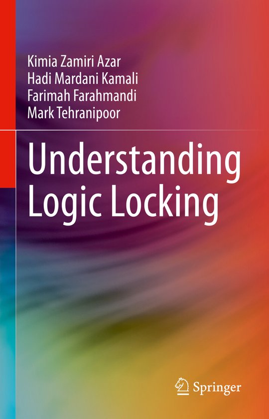 Understanding Logic Locking 9783031379888 Kimia Zamiri Azar Boeken Bol
