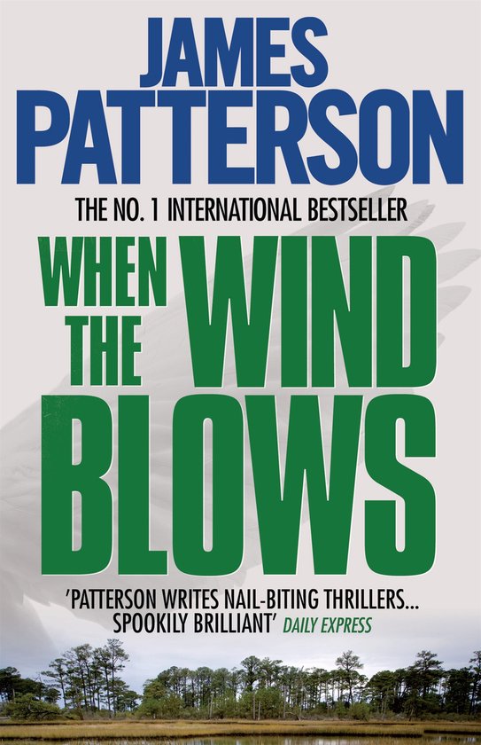 When The Wind Blows, James Patterson | 9780755349425 | Boeken | bol