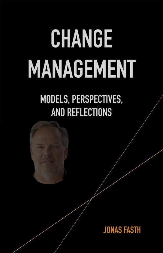 Change Management - Models, Perspectives, and Reflections (ebook ...
