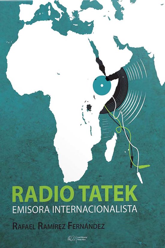 Radio Tatek: Emisora Internacionalista (ebook), Rafael Ramírez ...