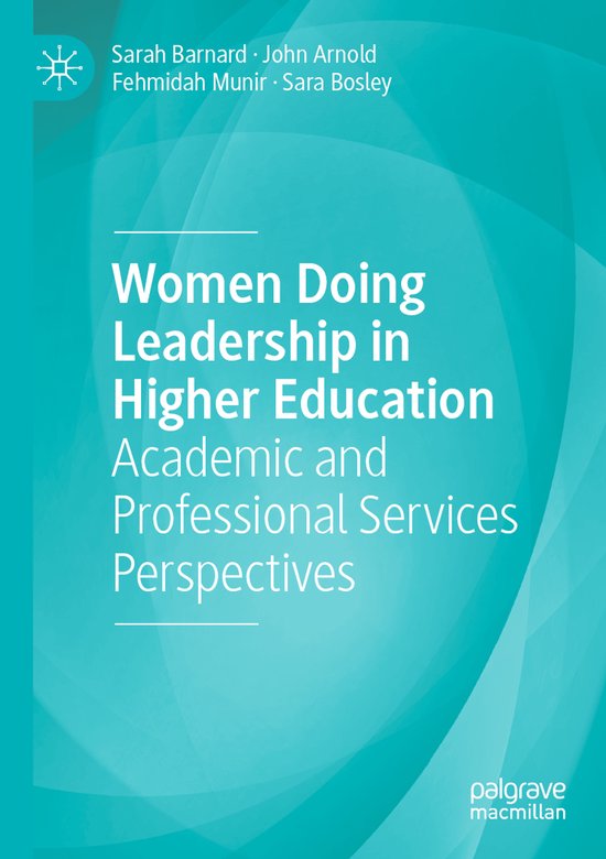 Women Doing Leadership in Higher Education, Sara Bosley | 9783031543678 ...