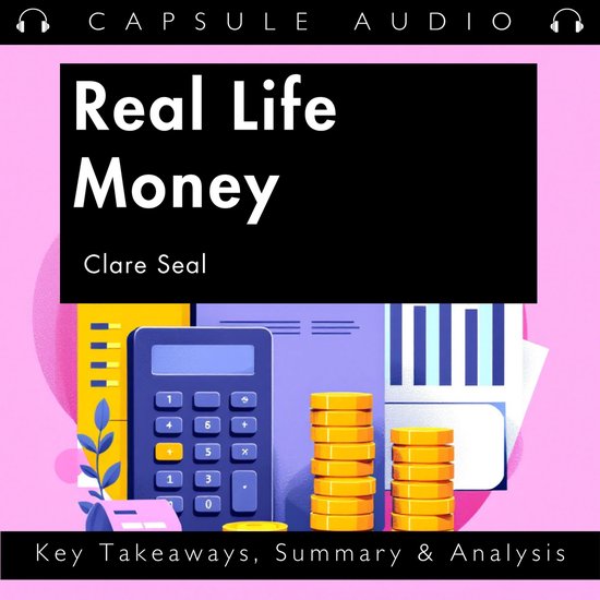 Real Life Money by Clare Seal, Capsule Audio | 9798318409523 | Boeken | bol