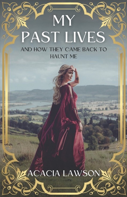 My Past Lives And How They Came Back To Haunt Me, Acacia Lawson ...