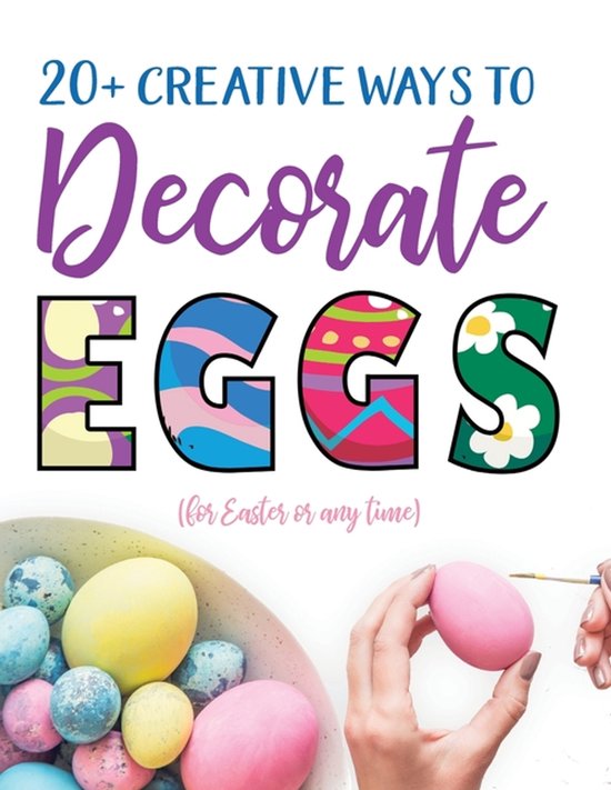 20+ Creative Ways to Decorate Eggs (for Easter or any time), Gumdrop ...