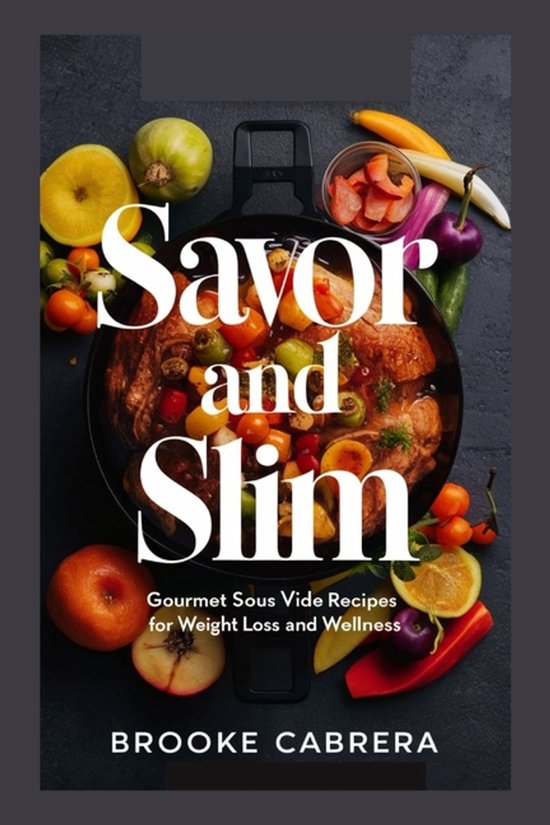 Savor and Slim, Brooke Cabrera | 9798334336148 | Boeken | bol