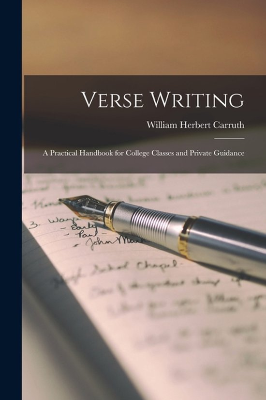 Verse Writing, William Herbert Carruth | 9781018243047 | Boeken | bol