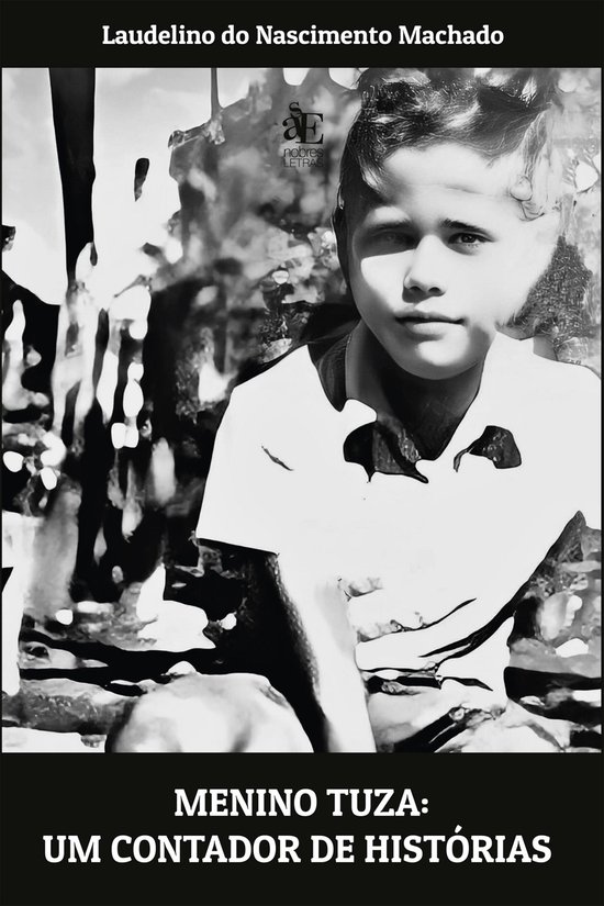 Menino Tuza (ebook), Laudelino Do Nascimento Machado | 9788546229017 ...