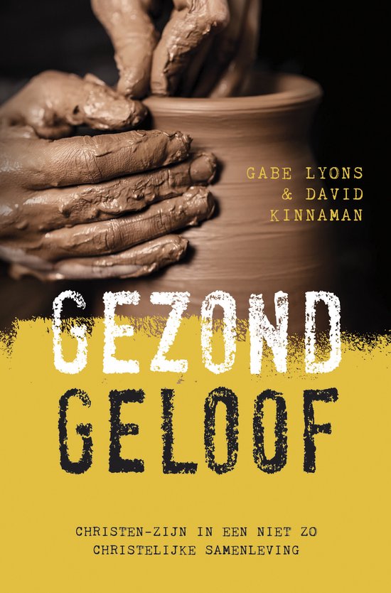 Gezond geloof, Gabe Lyons | 9789059991309 | Boeken | bol