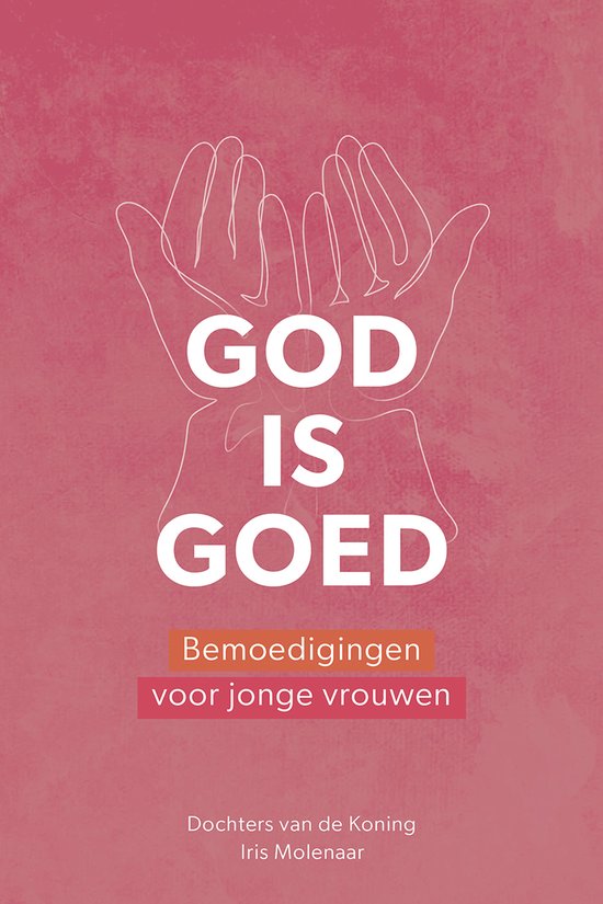 God is goed, Iris Molenaar | 9789029734288 | Boeken | bol