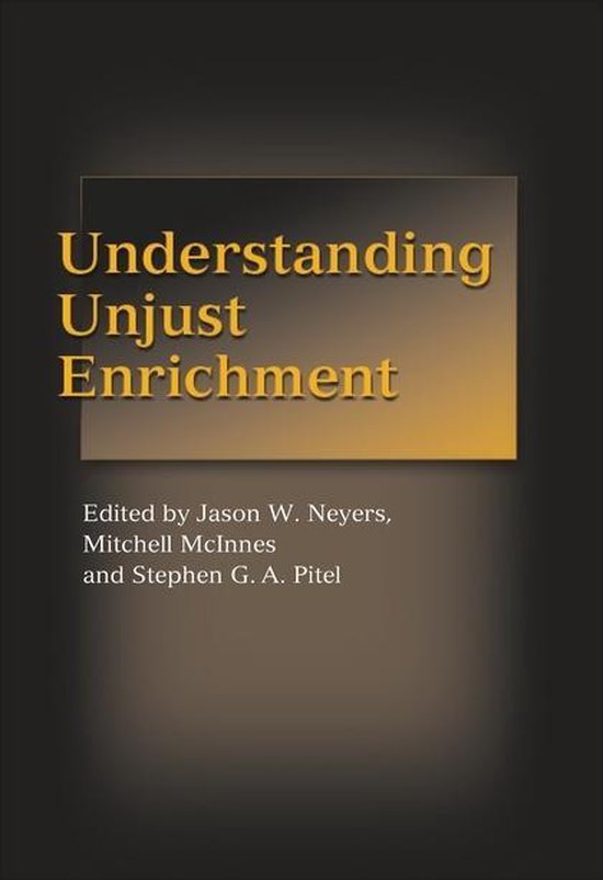 Understanding Unjust Enrichment | 9781841134239 | Jason W. Neyers ...