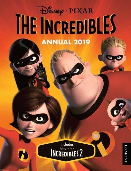 Disney Pixar The Incredibles Annual 2019, Egmont Publishing Uk ...