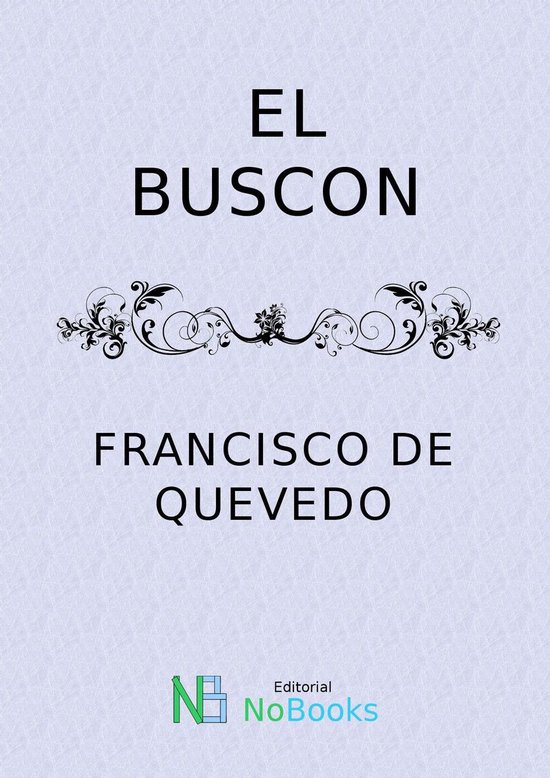 El Buscon (ebook), Francisco de Quevedo | 1230003759714 | Boeken | bol.com