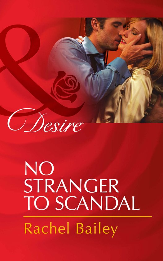 No Stranger to Scandal (Mills & Boon Desire) (Daughters of Power (ebook), Rachel... | bol.com