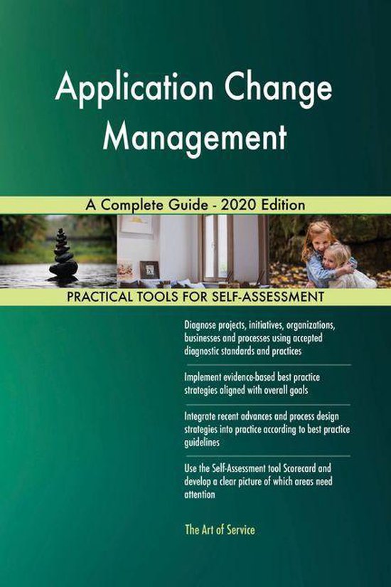 Application Change Management A Complete Guide - 2020 Edition (ebook ...