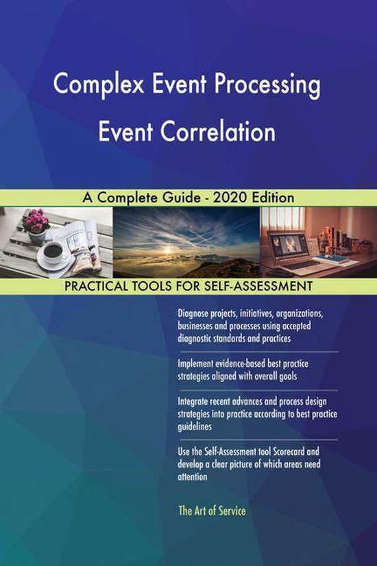 Complex Event Processing Event Correlation A Complete Guide - 2020 ...