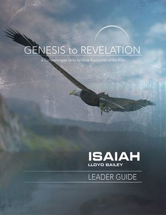 Genesis to Revelation series - Genesis to Revelation: Isaiah Leader ...