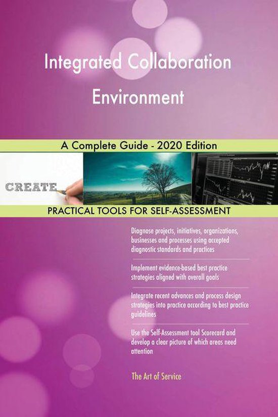 Integrated Collaboration Environment A Complete Guide - 2020 Edition ...