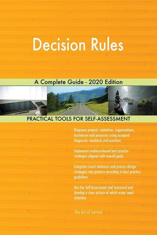 Decision Rules A Complete Guide - 2020 Edition (ebook), Gerardus ...