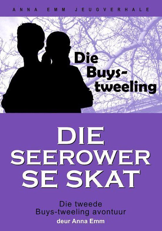 Die Buys-tweeling 2 - Die seerower se skat (ebook), Anna Emm ...