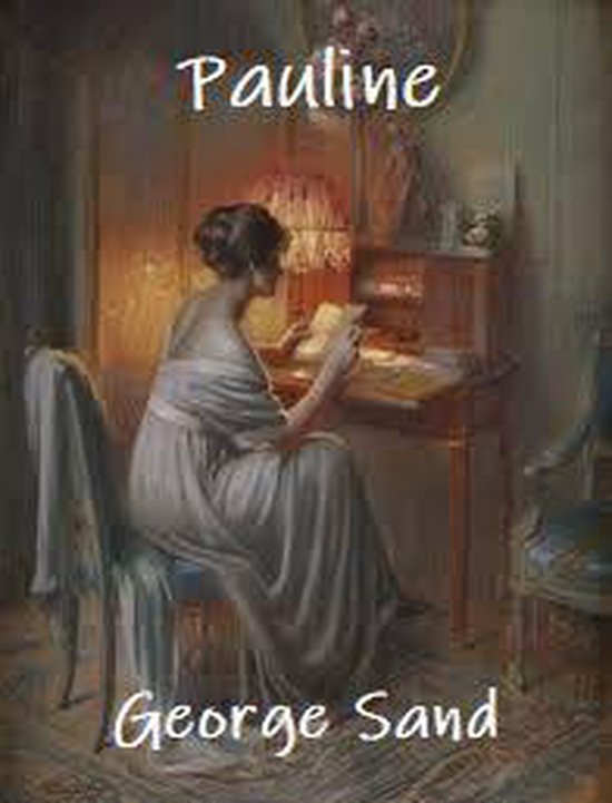 Pauline (ebook), George Sand | 1230003720424 | Boeken | bol.com