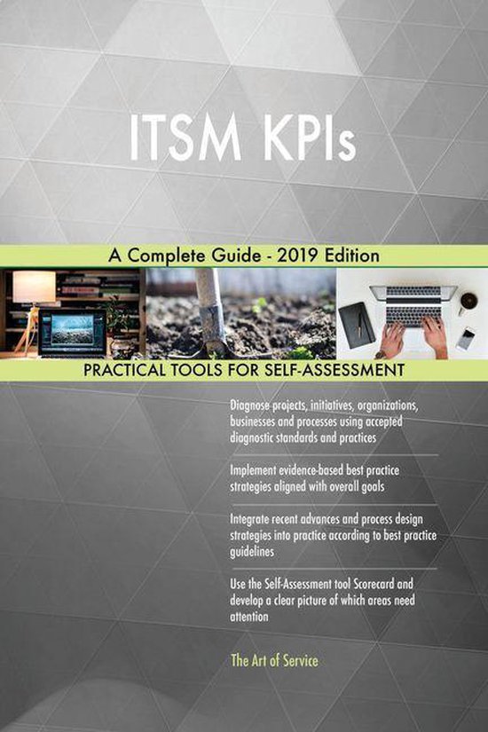 ITSM KPIs A Complete Guide - 2019 Edition (ebook), Gerardus Blokdyk | 9780655860174 |... | bol.com