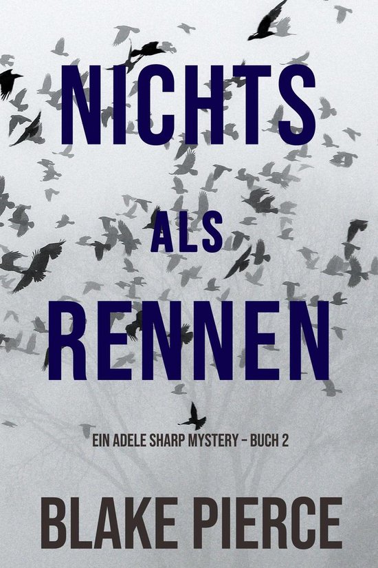 Ein Adele Sharp Mystery 2 - Nichts Als Rennen (Ein Adele Sharp Mystery ...