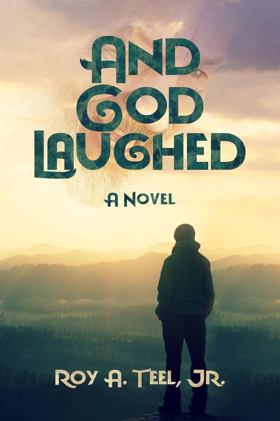And God Laughed (ebook), Roy A. Teel Jr | 9780976639268 | Boeken | bol.com