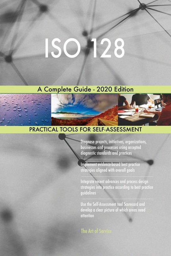 ISO 128 A Complete Guide - 2020 Edition (ebook), Gerardus Blokdyk | 9781867387053 | Boeken | bol