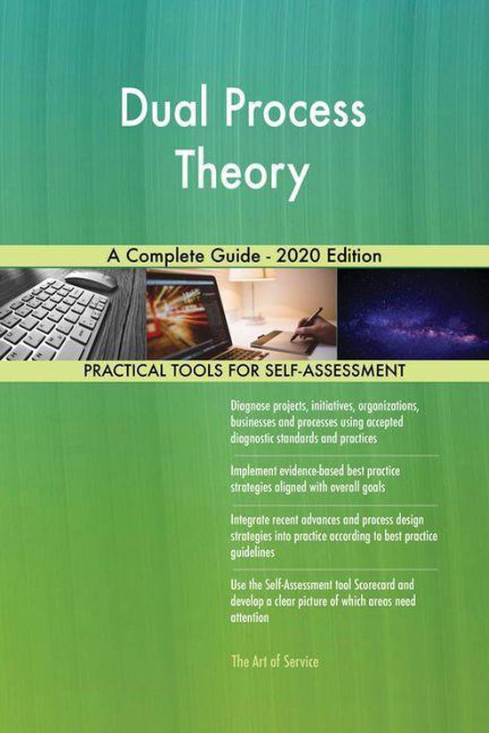 Dual Process Theory A Complete Guide - 2020 Edition (ebook), Gerardus ...