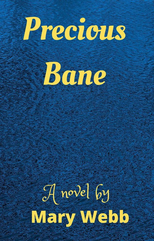 Precious Bane (ebook), Mary Webb | 1230003788196 | Boeken | bol.com