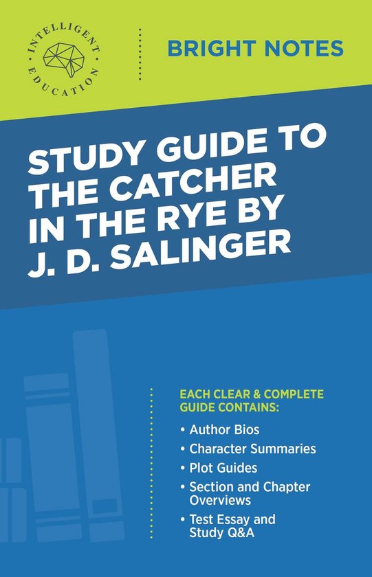 Bright Notes - Study Guide to The Catcher in the Rye by J.D. Salinger ...