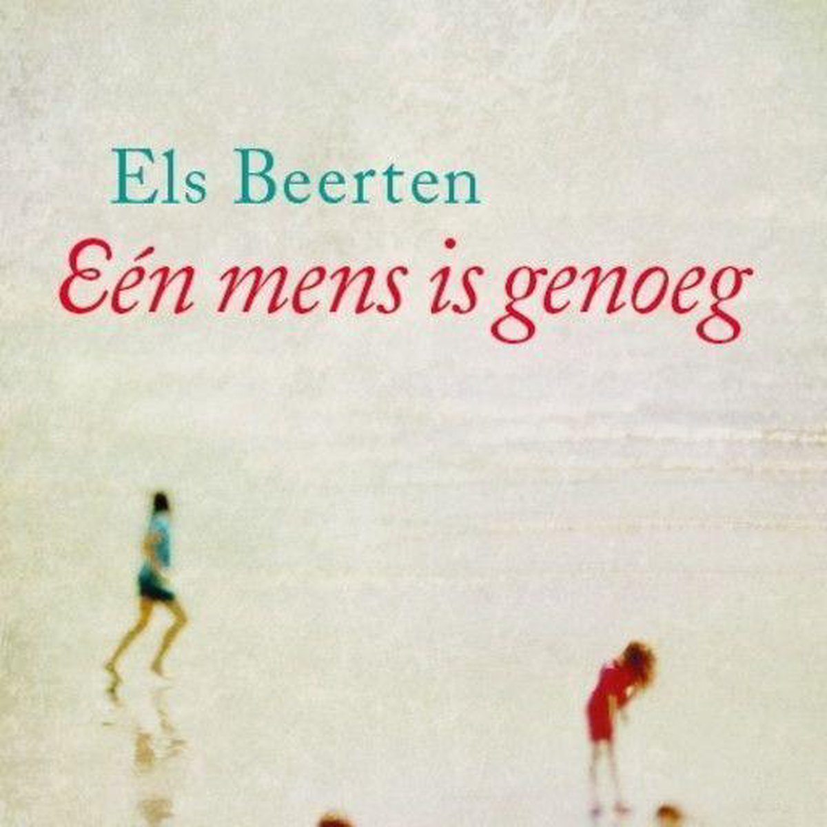 Eén mens is genoeg, Els Beerten | 9789045124322 | Boeken | bol