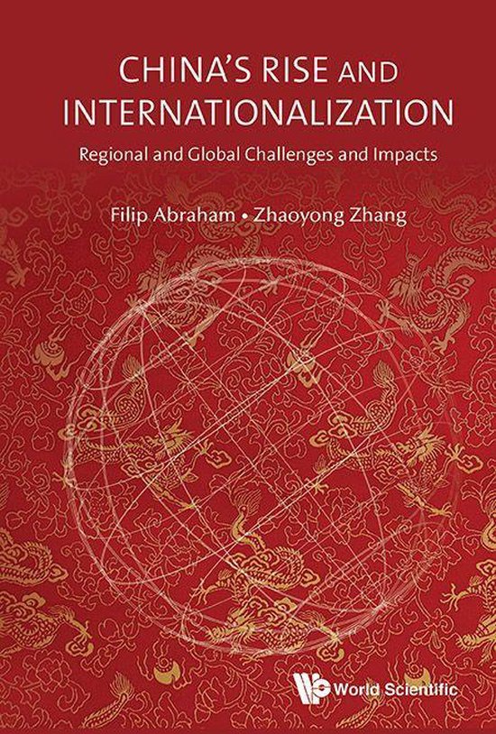 China's Rise And Internationalization: Regional And Global Challenges ...